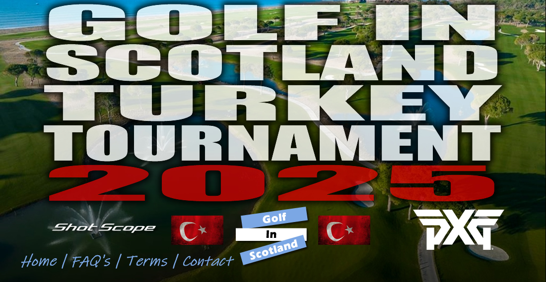 GIS TURKEY - Golf In Scotland Turkey Tournament Week